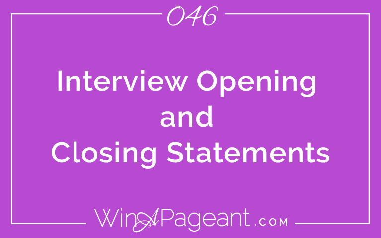 46 Interview Opening Closing Statements Win A Pageant 