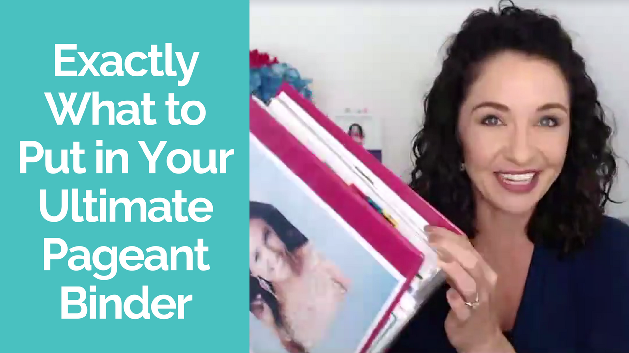 138: Exactly What to Put in Your Ultimate Pageant Binder - Win A Pageant