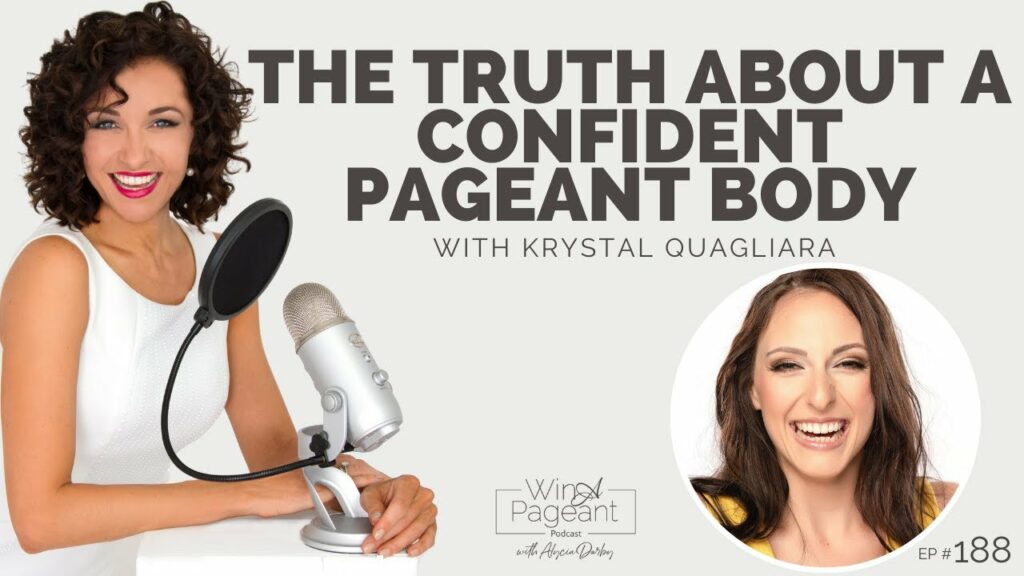 188: The Truth about a CONFIDENT Pageant Body with Krystal Quagliara ...