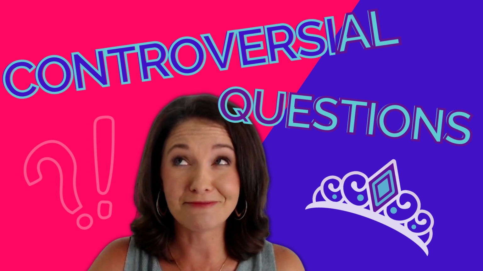 207: Controversial Pageant Question and Answer Samples - Win A Pageant