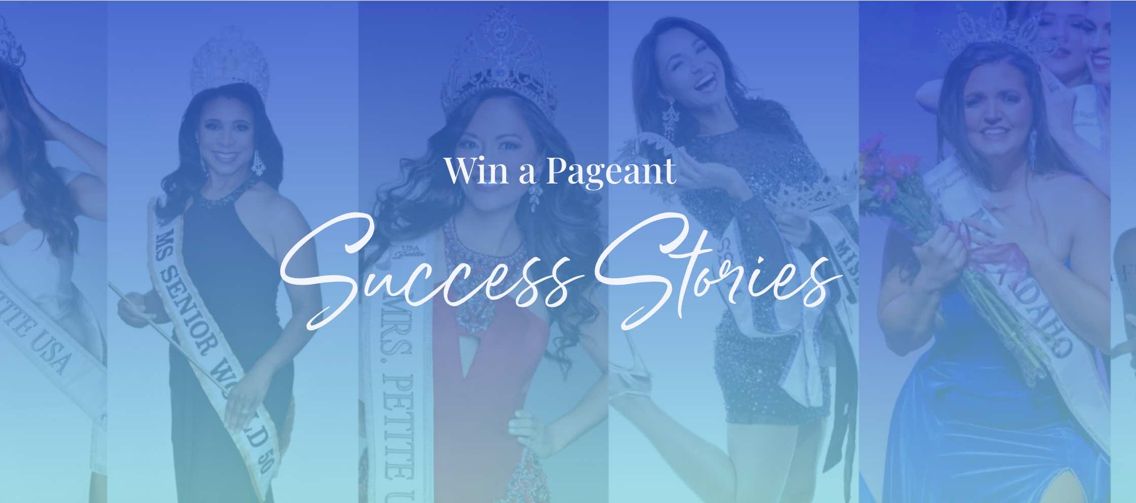Success Stories - Win A Pageant